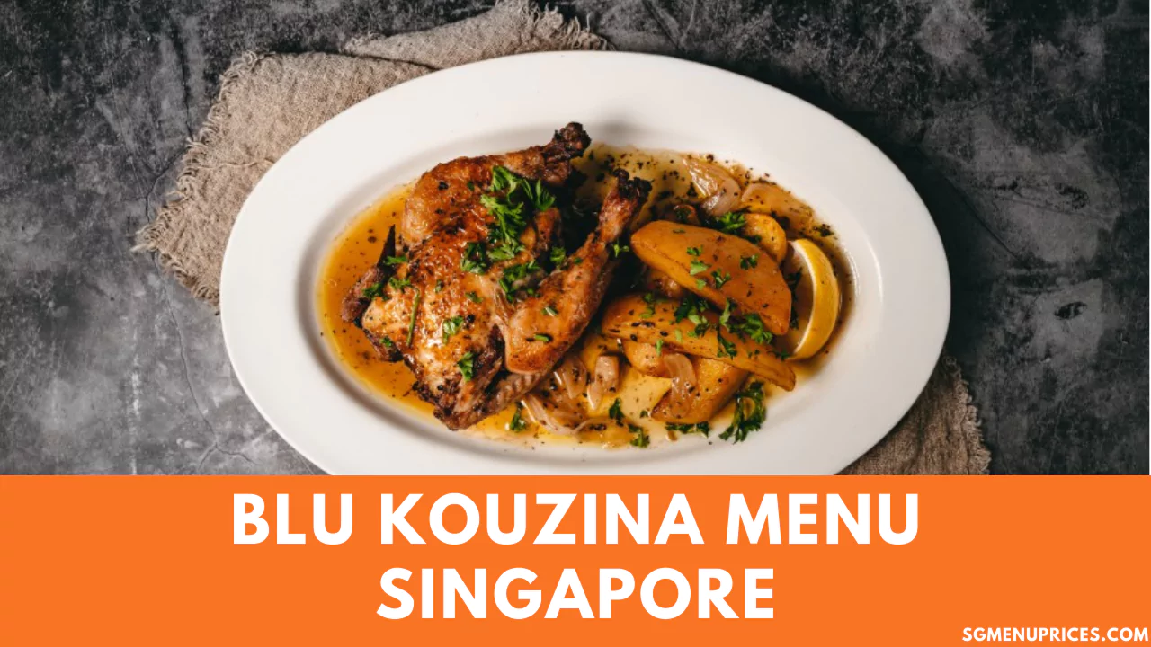 Blu Kouzina Singapore Menu Updated 2024
