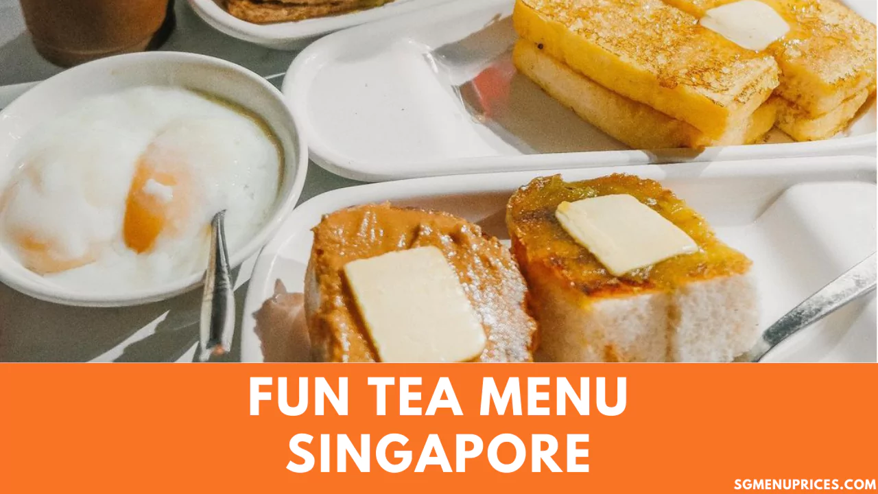 Fun Tea Menu with Prices Singapore Updated 2024