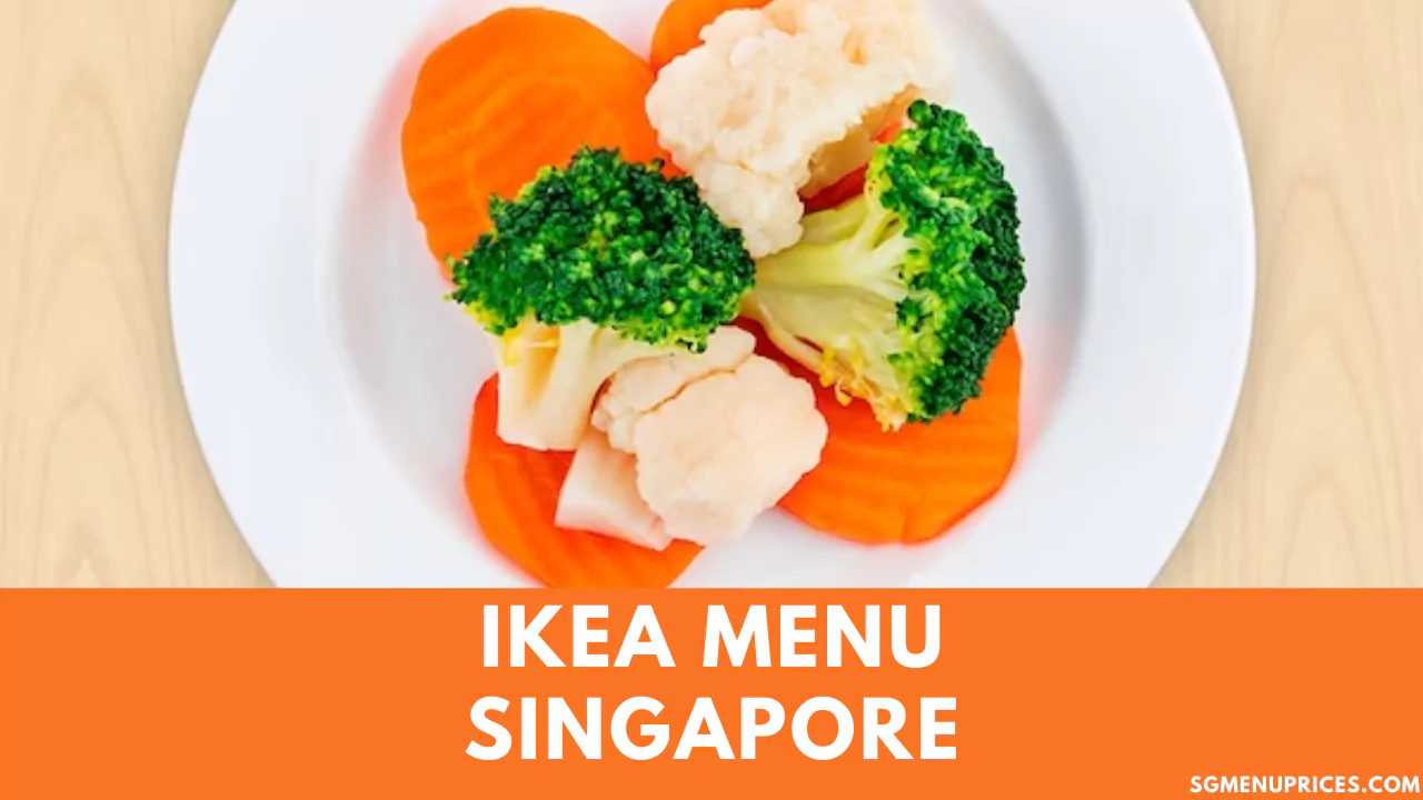 Ikea Menu with Prices Singapore Updated 2024