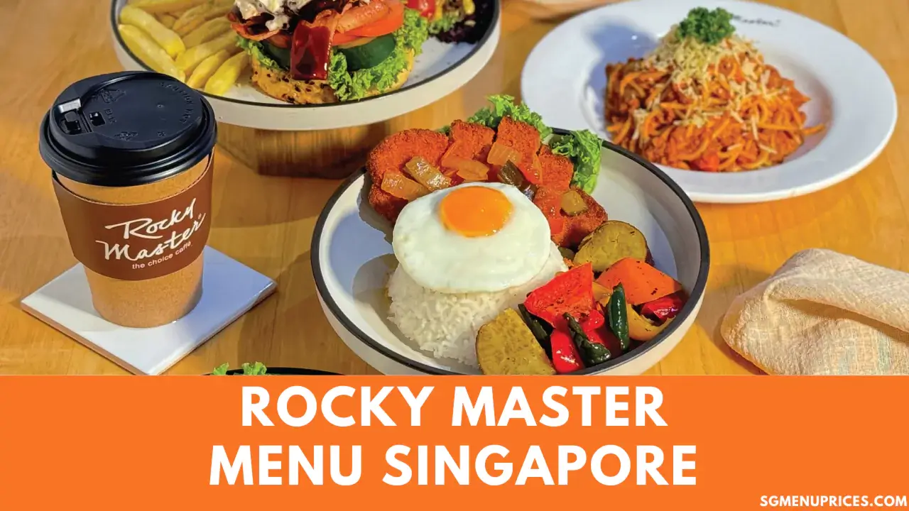 Rocky Master Menu with Prices Singapore Updated July 2024