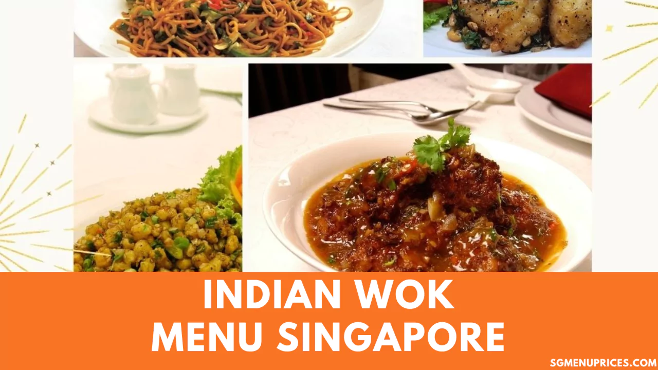 Indian Wok Menu With Prices Singapore Updated 2024