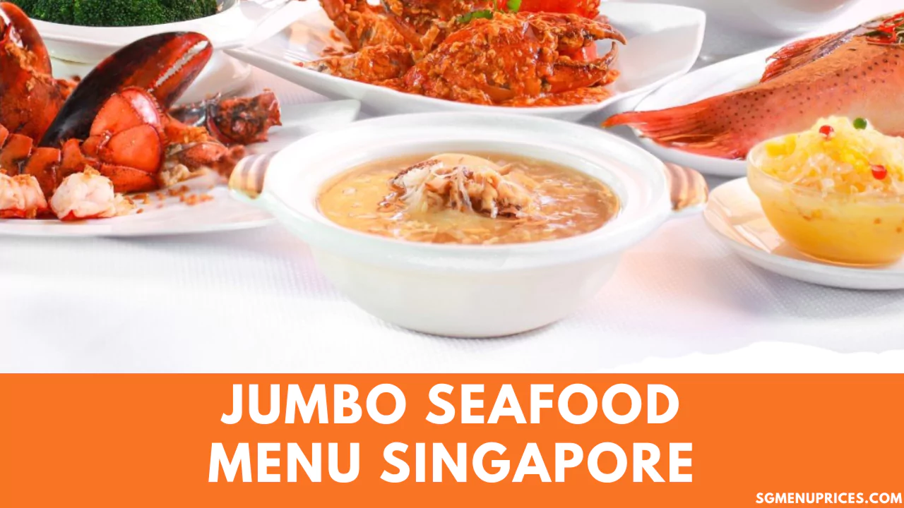 Jumbo Seafood Menu with Prices Singapore Updated 2024