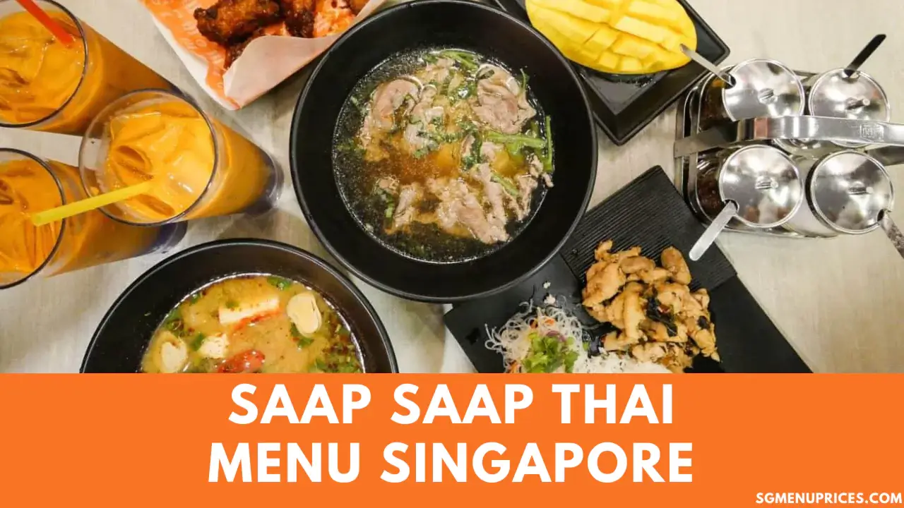 Saap Saap Thai Menu with Prices Singapore Updated 2024