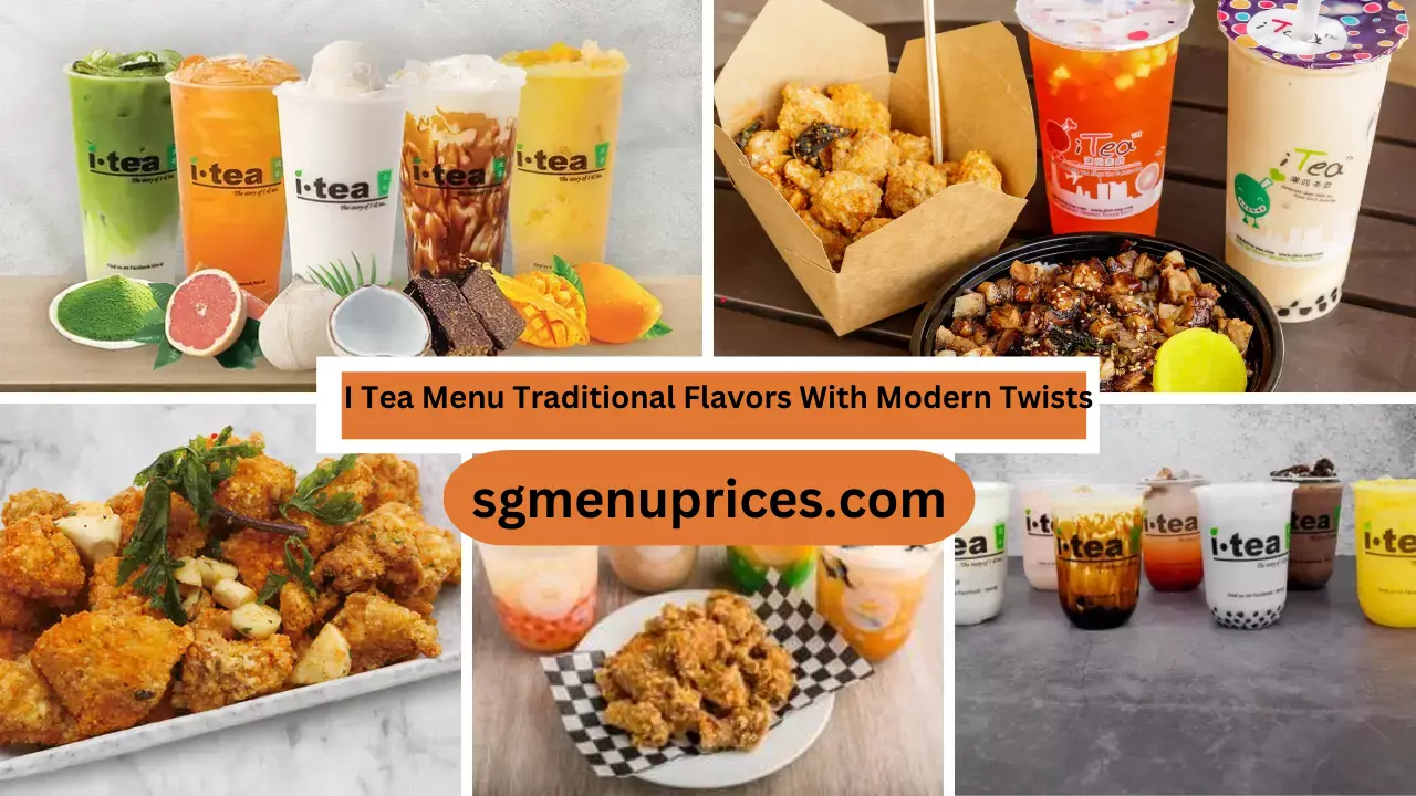 I Tea Menu: Traditional Flavors With Modern Twists