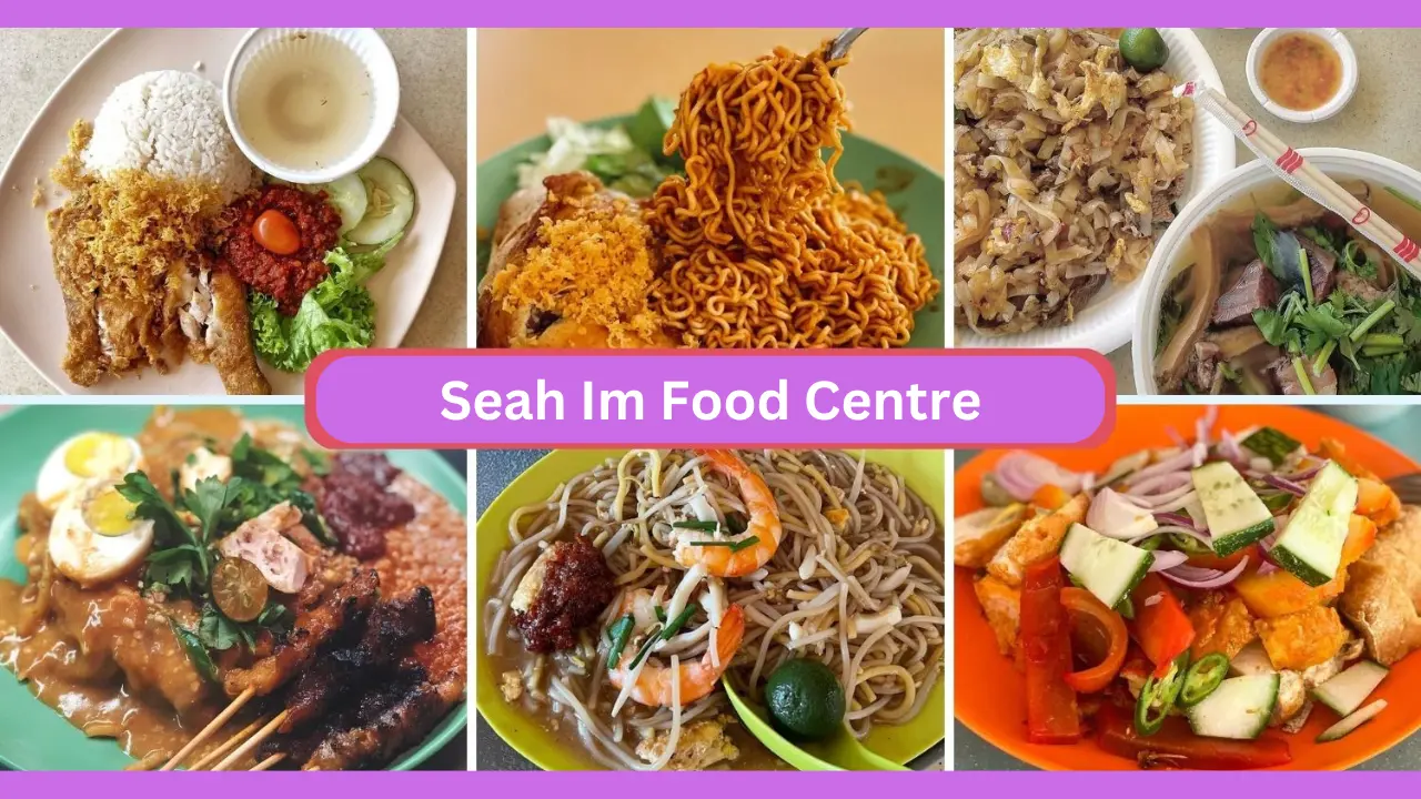 Seah Im Food Centre Must Visit Hawker Haven in Singapore
